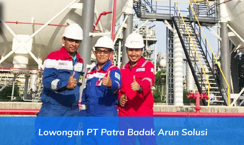 Lowongan Kerja PT Patra Badak Arun Solusi (Pertamina Group)
